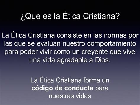 Los Valores Y La Ética Cristiana El