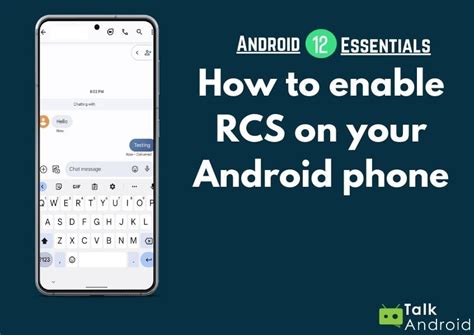 Guide How To Enable Rcs Messaging On Your Android Phone Talk Android