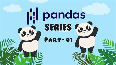 pandas series from novice to professional— part 01 by syed hamed raza dev genius