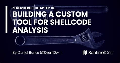 Building A Custom Tool For Shellcode Analysis