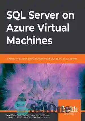 دانلود کتاب SQL Server on Azure Virtual Machines A hands on guide to