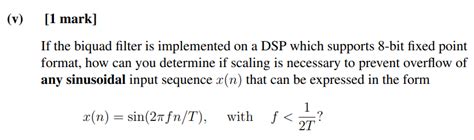 Solved If The Biquad Filter Is Implemented On A Dsp Which