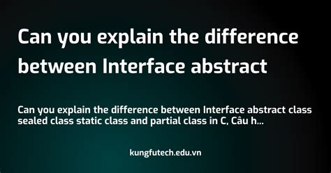 Can You Explain The Difference Between Interface Abstract