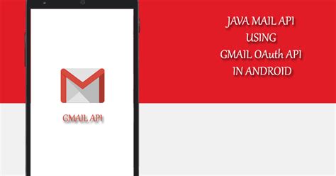 Java Mail Api Using Gmail Oauth Api In Android