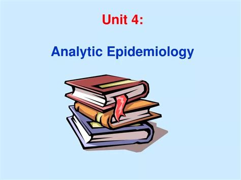 Ppt Mastering Analytic Epidemiology Formulating Hypotheses And Evaluating Measures Of Effect
