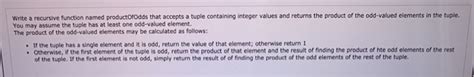 Solved Write A Recursive Function Named Productofodds That