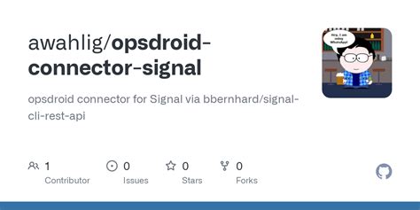 Github Awahlig Opsdroid Connector Signal Opsdroid Connector For Signal Via Bbernhard Signal