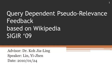 Ppt Query Dependent Pseudo Relevance Feedback Based On Wikipedia Sigir ‘09 Powerpoint
