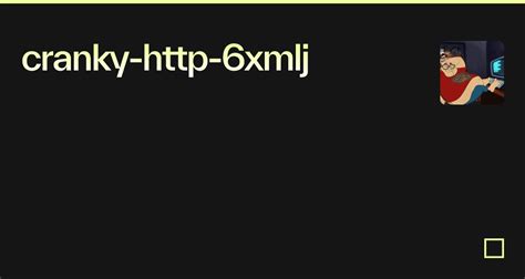 Cranky Xmlj Codesandbox