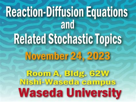 Research Conference On “reaction Diffusion Equations And Related Stochastic Topics