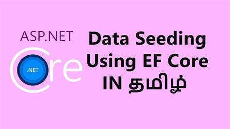 Tamil How To Seed Data Using Entity Framework Core Dotnet Youtube