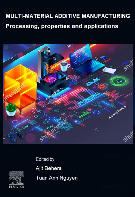 PDF MULTI MATERIAL ADDITIVE MANUFACTURING PROCESSING PROPERTIES AND APPLICATIONS