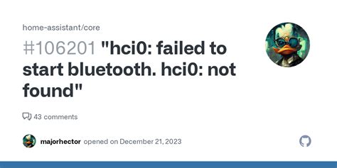 Hci0 Failed To Start Bluetooth Hci0 Not Found · Issue 106201 · Home Assistantcore · Github