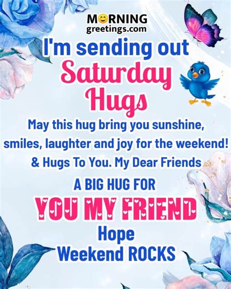 Have A Great Saturday My Friend