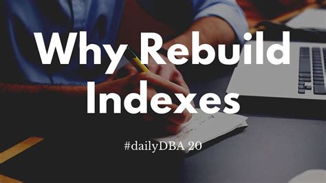 Why Rebuild Indexes Dailydba 20 Youtube
