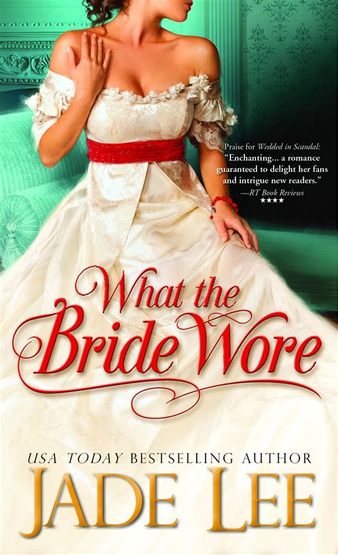 What The Bride Wore Lee Jade 9781402283758 Books