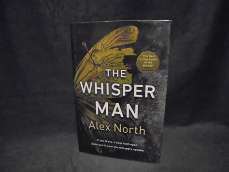 The Whisper Man A Signed Copy By North Alex Signed By Authors
