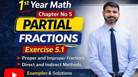 1st Year Math Chapter 5 Exercise 51 Q1 And Q2 Partial Fractions Easy