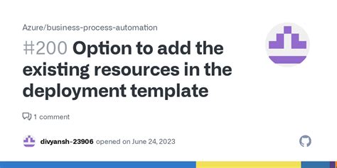 Option To Add The Existing Resources In The Deployment Template · Issue