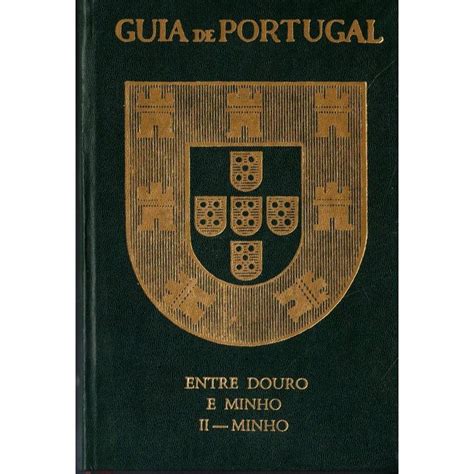 Guia De Portugal Entre Douro E Minho I E Ii • Cão Grande Livros