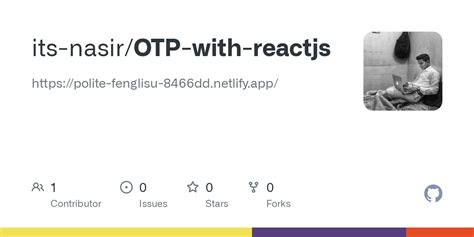 GitHub Its Nasir OTP With Reactjs Https Polite Fenglisu Dd Netlify App