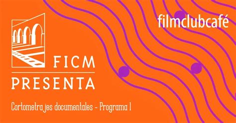 Ficm Presenta Film Club Café