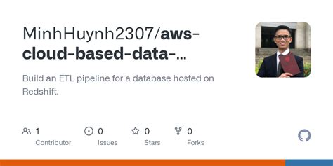 Github Minhhuynh2307aws Cloud Based Data Warehouse Build An Etl