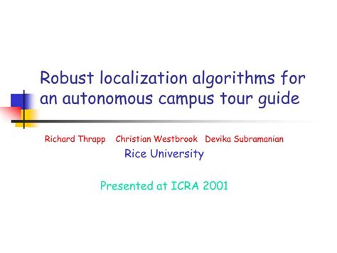 Ppt Robust Localization Algorithms For An Autonomous Campus Tour