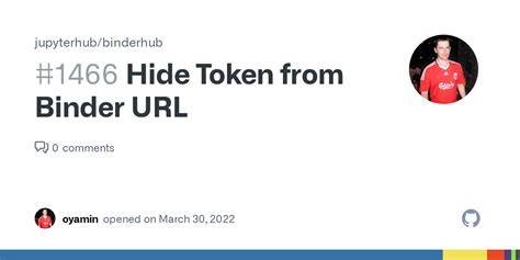 hide token from binder url · issue 1466 · jupyterhub binderhub · github