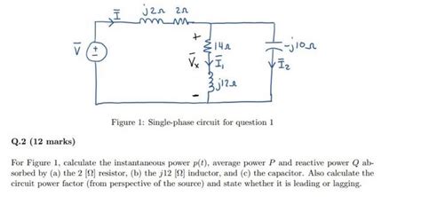 Solved Figure Single Phase Circuit For Question Q Chegg