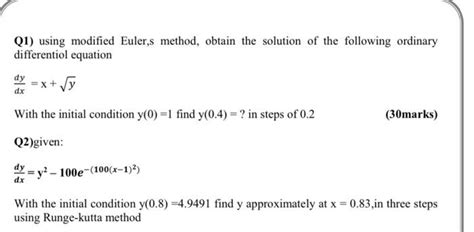 solved q1 using modified euler s method obtain the