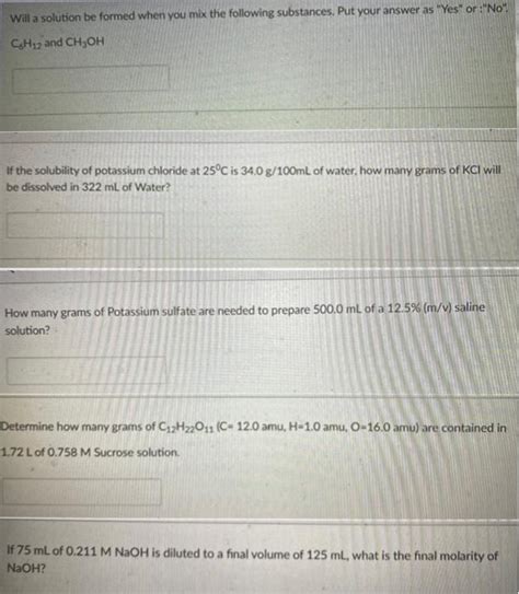 Solved Will A Solution Be Formed When You Mix The Following Chegg Com