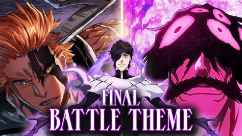 Yhwach Vs Ichigo And Aizen Bleach Tybw Cour 4 Final Battle Ost Epic