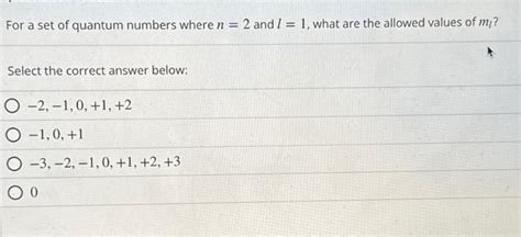 Solved For A Set Of Quantum Numbers Where N And L What Chegg