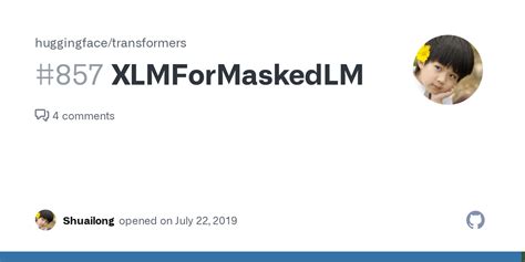 Xlmformaskedlm · Issue 857 · Huggingface Transformers · Github