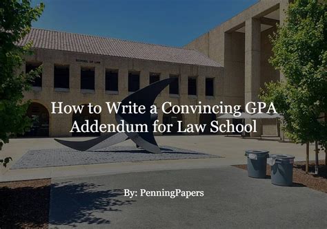 How To Write A Convincing Gpa Addendum For Law School Penningpapers