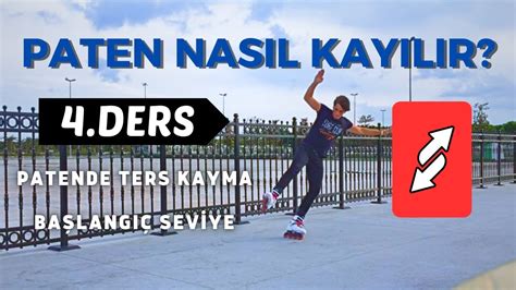4 Ders Paten Nasıl Kayılır Ters Kayma Son Rötuşlar Tekerlekli Paten Eğitimi Youtube