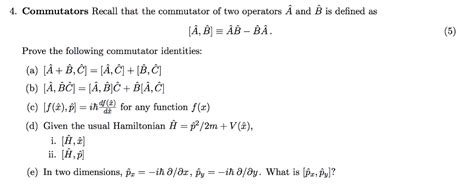 solved 4 commutators recall that the commutator of two