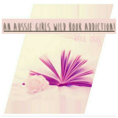 An Aussie Girls Wild Book Addiction Blog Tour Excerpt Post With