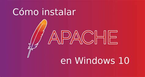 Cómo Instalar Apache En Windows 10 Tech Krowd
