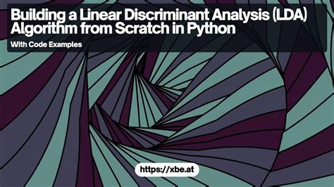 Building A Linear Discriminant Analysis Lda Algorithm From Scratch In Python Youtube