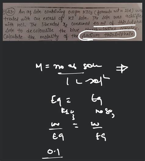 An Aqueous Solution Containing 0 10 Mathrm{g} Mathrm{kio}{3} Formula We