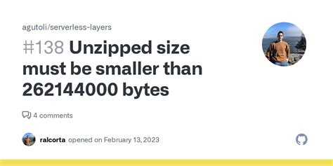 unzipped size must be smaller than 262144000 bytes · issue 138