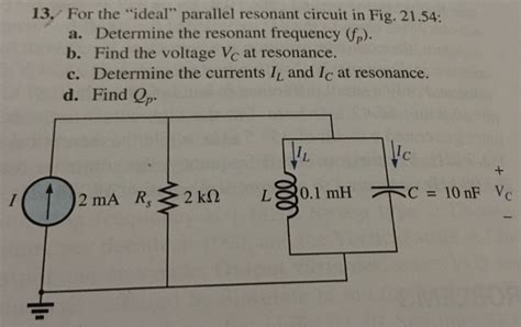 Solved For The Ideal Parallel Resonant Circuit In Fig Chegg