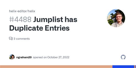 Jumplist Has Duplicate Entries · Issue 4488 · Helix Editorhelix · Github