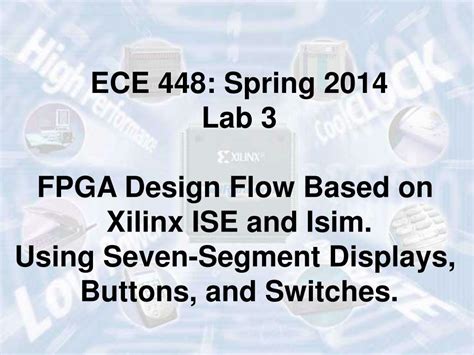 Ppt Ece 448 Spring 2014 Lab 3 Fpga Design Flow Based On Xilinx Ise