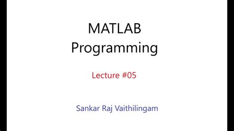 Lecture 05 Looping In Matlab Forend Loop Youtube