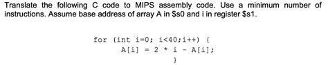 Solved Translate The Following C Code To Mips Assembly Code