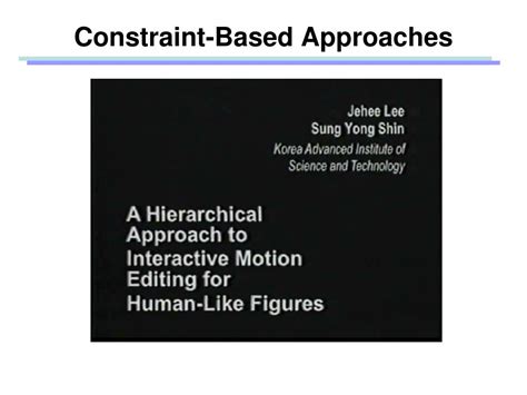 Ppt Motion Editing Geometric And Constraint Based Methods Powerpoint Presentation Id1446921