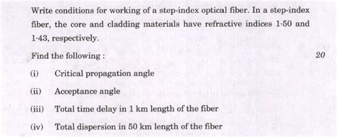 Solved Write Conditions For Working Of A Step Index Optical Chegg Com